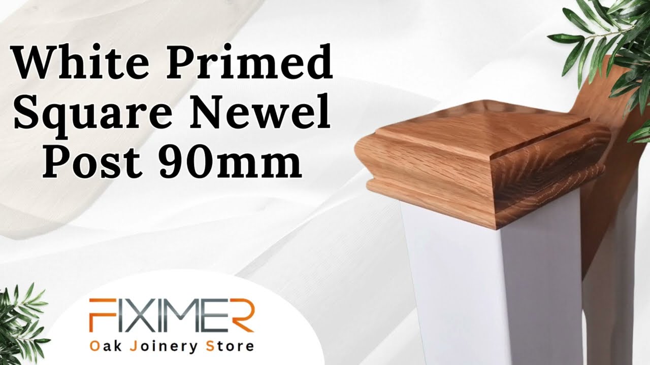 White Primed Square Newel Post | FIXIMER
